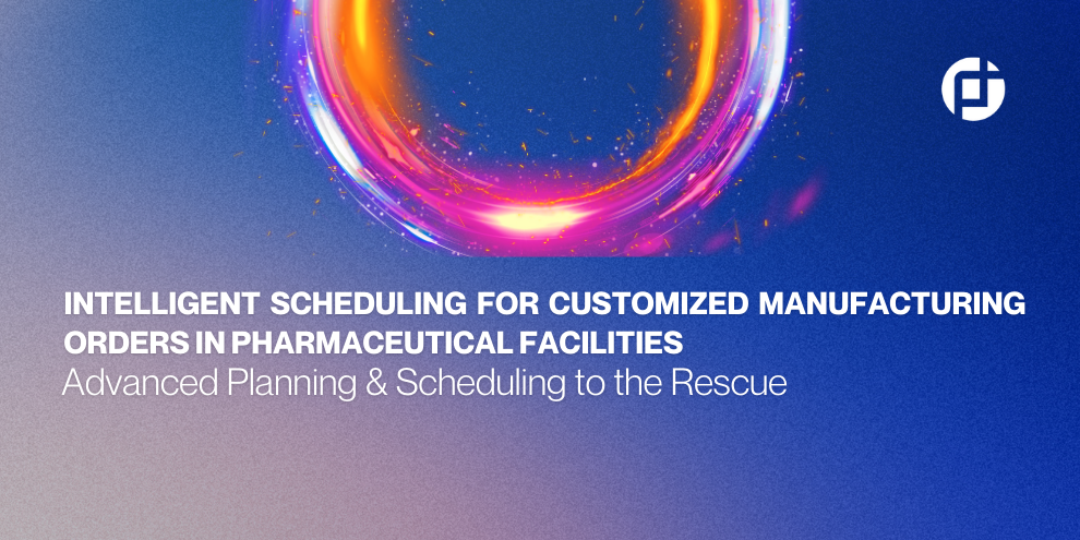 Intelligent Scheduling for Customized Manufacturing Orders in Pharmaceutical Facilities
